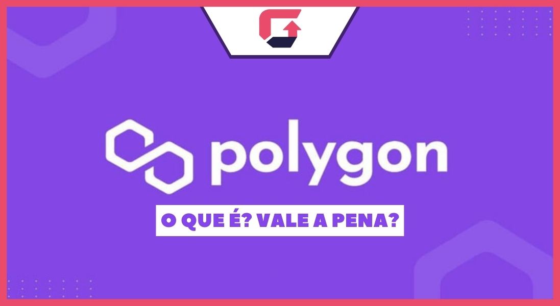 Polygon Crypto o que é? Polygon Crypto vale a pena?