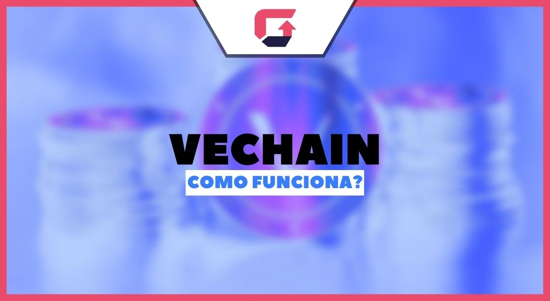 Vechain vale a pena? Vechain é promissora? Análise completa