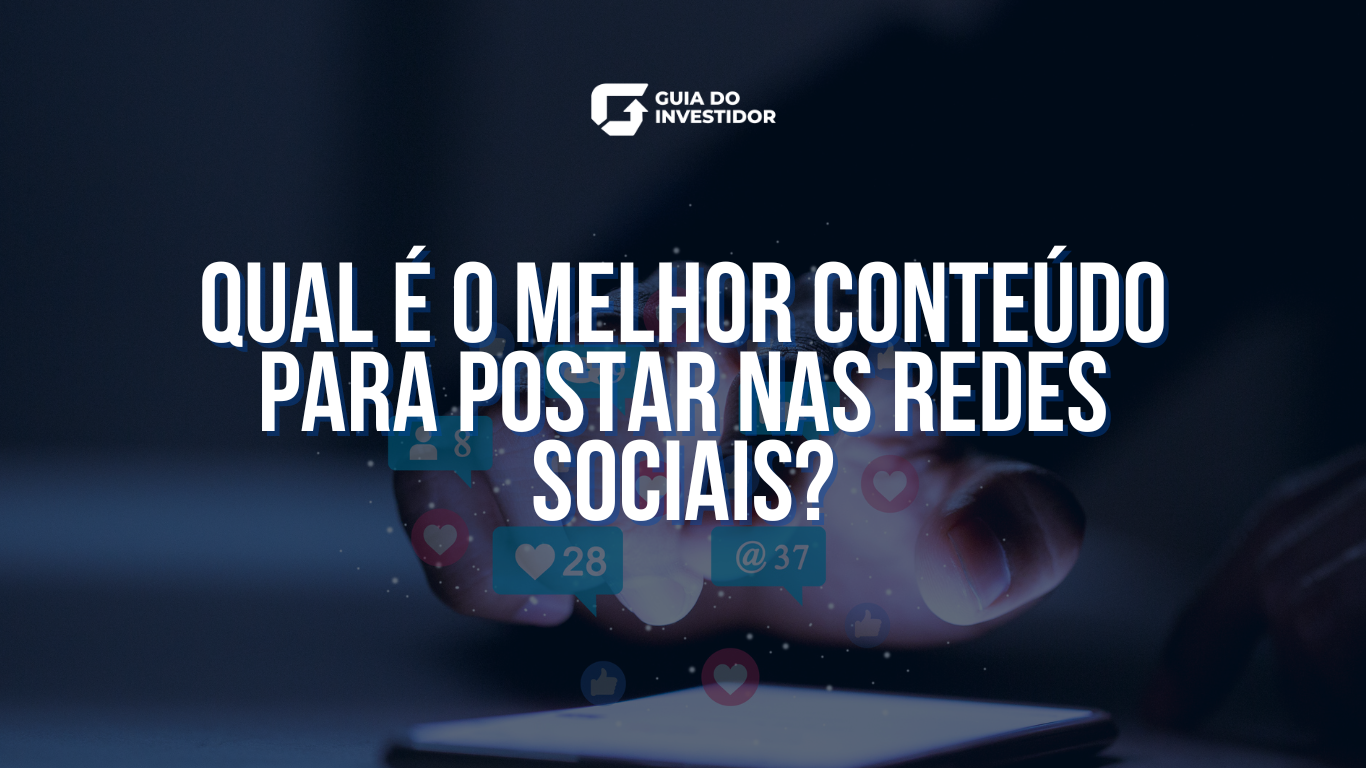 Qual é o melhor conteúdo para postar nas redes sociais?