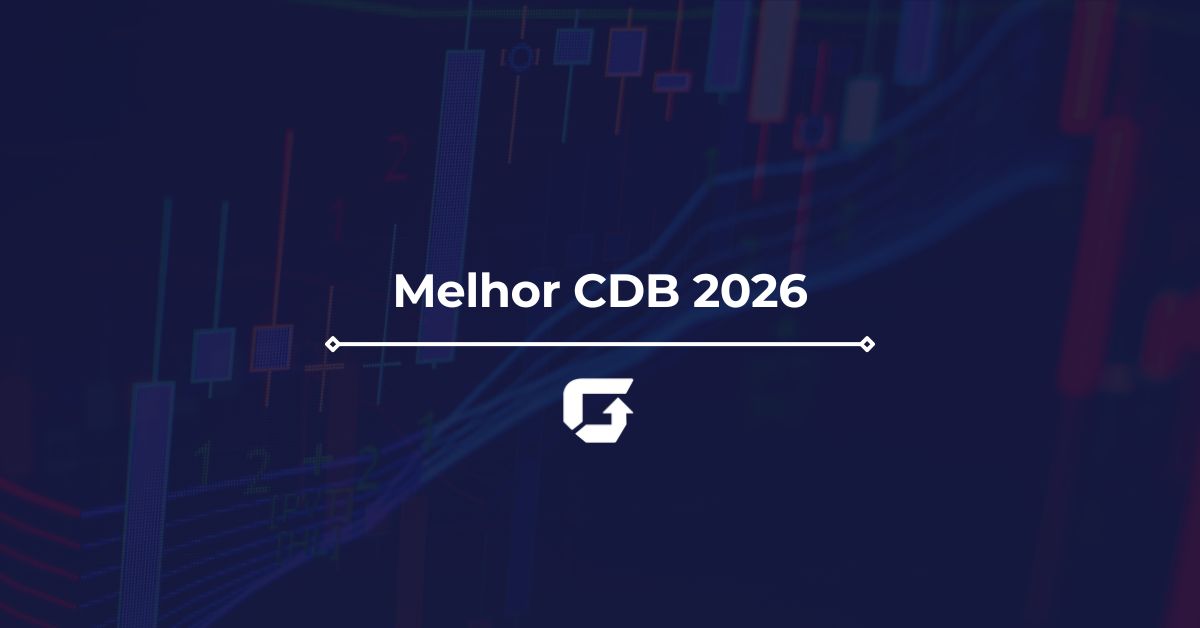 Qual o melhor CDB para investir em 2026 hoje – Guia do Investidor